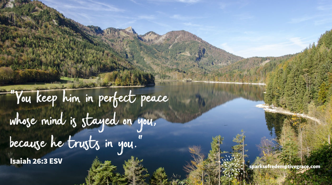 Perfect Peace | Sparks of Redemptive Grace